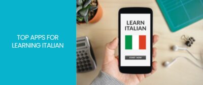 Top Apps For Learning Italian | Learn Italian On The Go